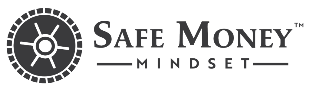 Safe Money Mindset - Your #1 Resource For Financial Guidance - Safe ...